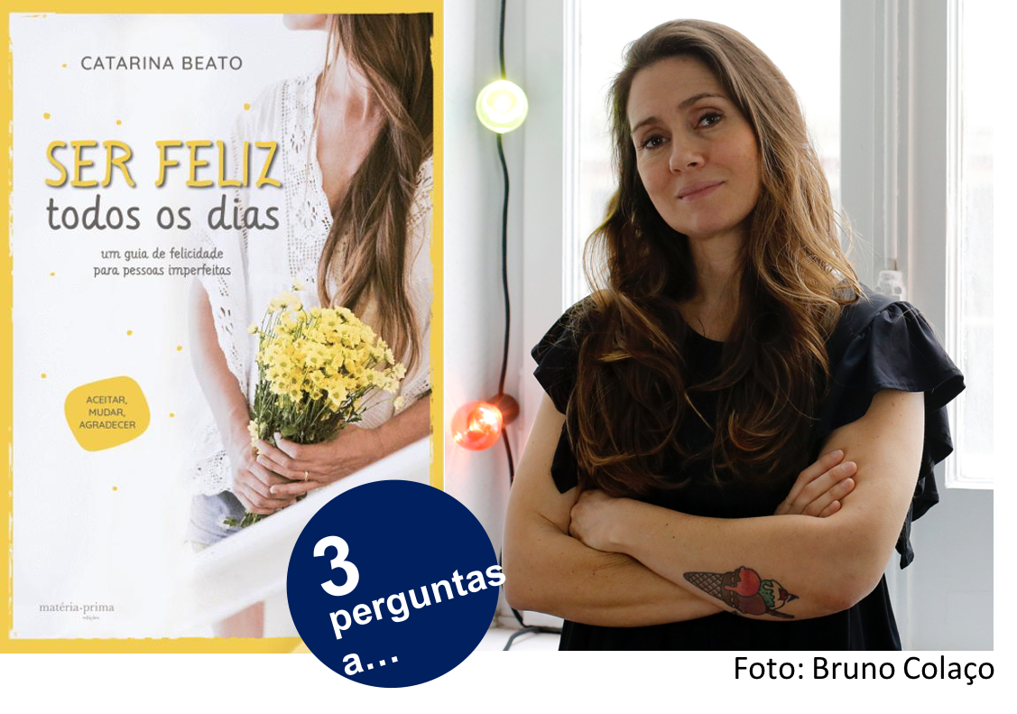 Catarina Beato | Ser Feliz Todos os Dias – Novos Livros
